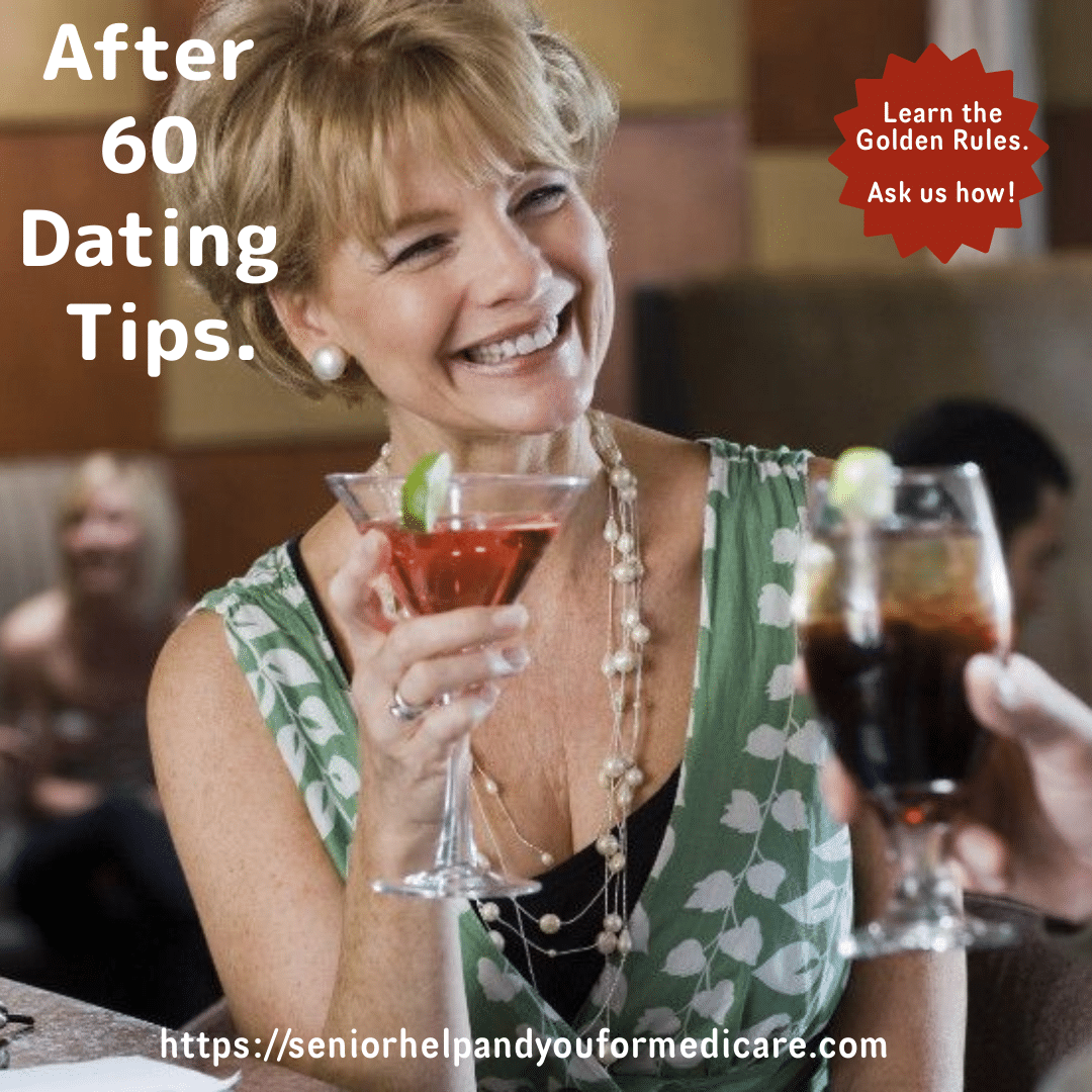 Dating After 60: What You Need to Know? - Senior Help and You for Medicare